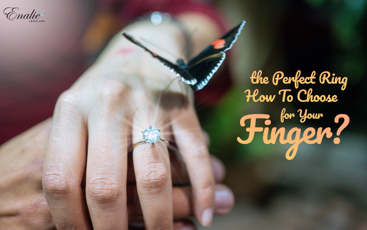 Choosing The Right Ring: A Step-by-Step Guide for Your Hand – Enalie ...